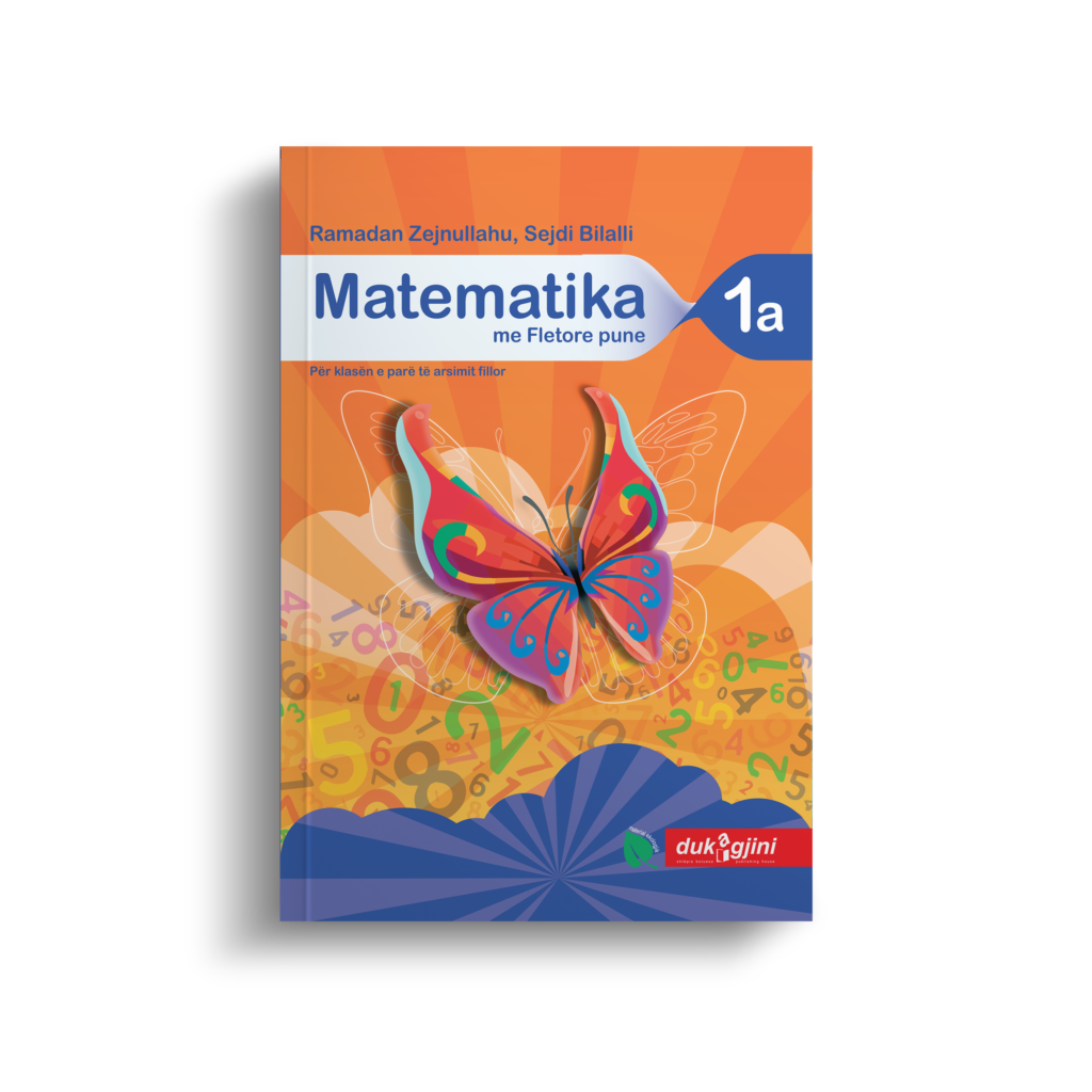 MATEMATIKA 1A (LIBËR BAZË ME FLETORE PUNE) – dukagjinibotime.com